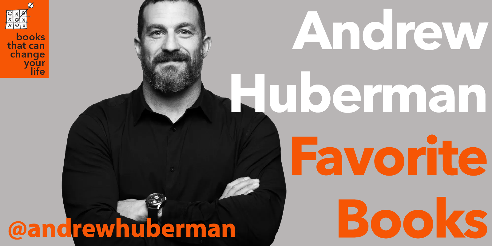 Andrew-Huberman-Book-Recommendations-List - Books That Can Change Your Life